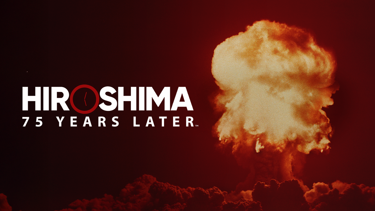 Watch Hiroshima: 75 Years Later Special, Catch Up TV
