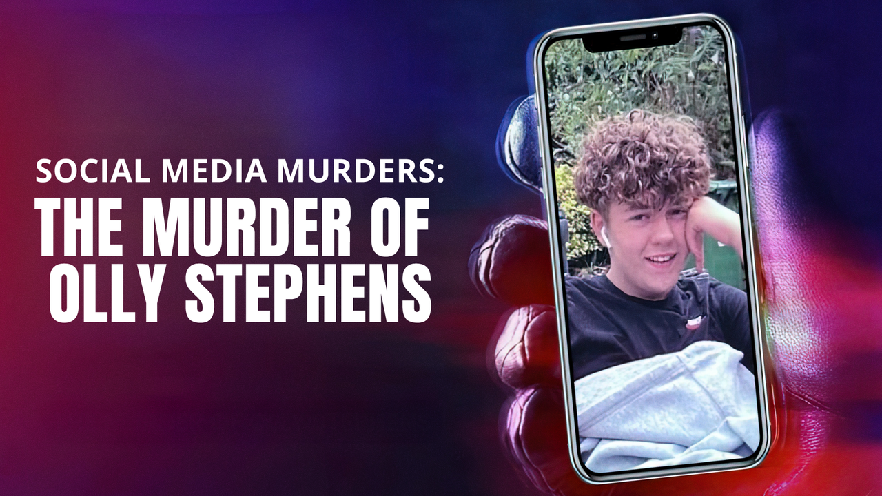 Watch Social Media Murders: The Murder of Olly Stephens Special, Catch ...