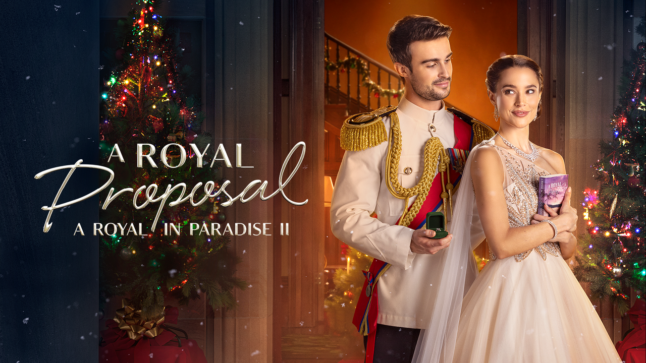 Watch A Royal Proposal: A Royal in Paradise II - 2024 - A Royal ...