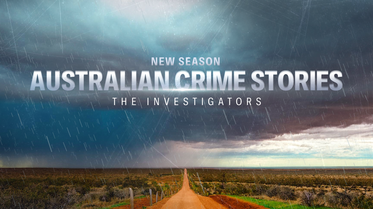 Watch Australian Crime Stories: The Investigators Season 2, Catch Up TV ...