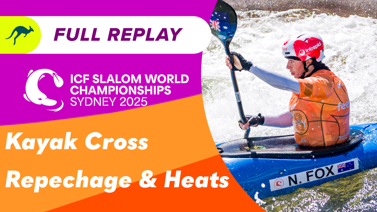 Watch ICF Canoe Slalom World Championship - Season 2025 - Kayak Cross ...