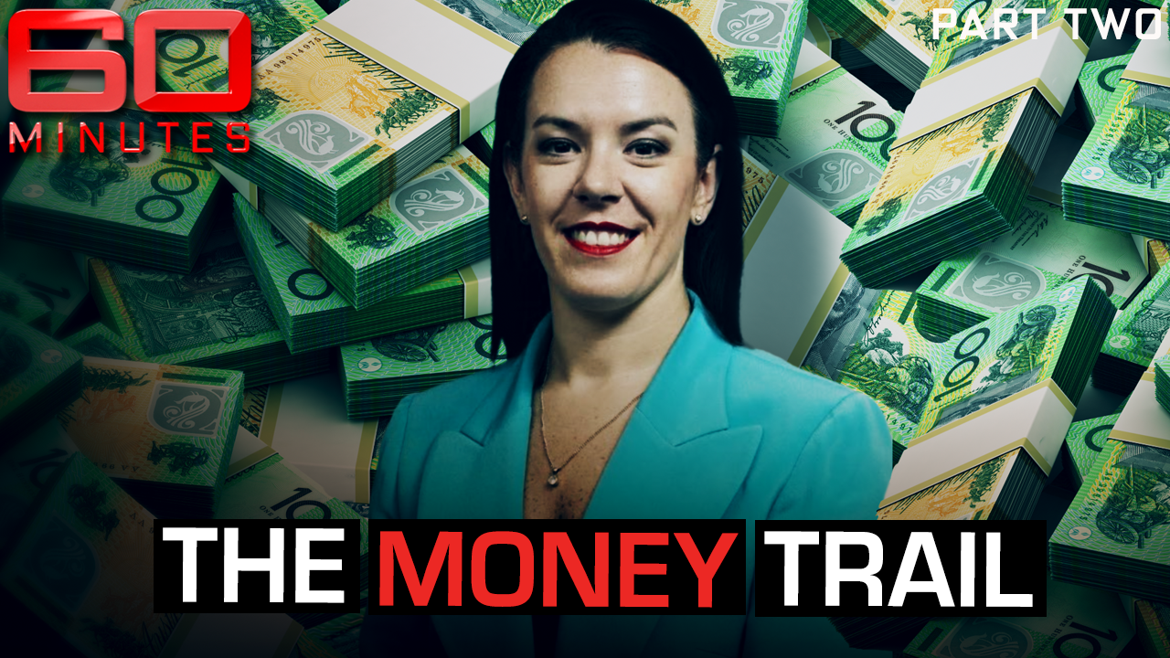 Watch 60 Minutes - Season 2021 - The Money Trail: Part two | 9Now