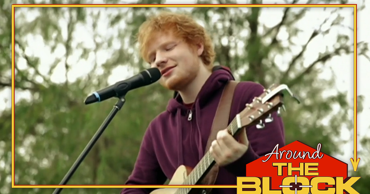Around The Block: Ed Sheeran makes a surprise performance and Dan and ...