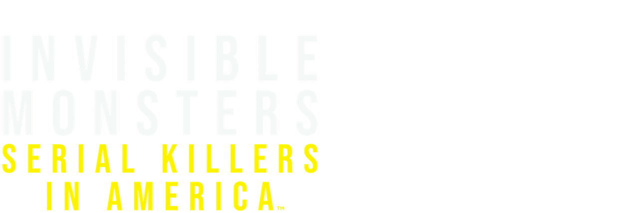 Watch Invisible Monsters: Serial Killers in America Season 1, Catch Up TV
