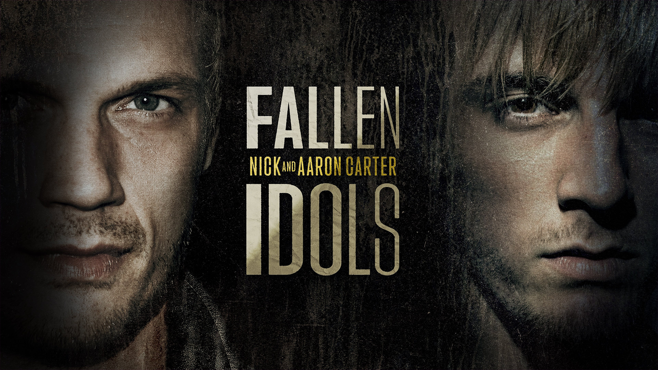 Watch Fallen Idols: Nick and Aaron Carter Season 1, Catch Up TV