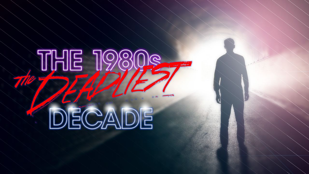 Watch The 1980s: The Deadliest Decade Season 2, Catch Up TV Watch The 1980s: The Deadliest Decade Season 2, Catch Up TV