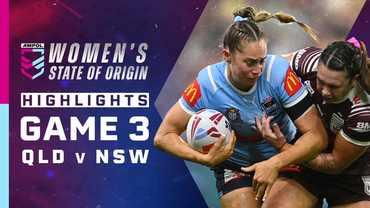 Highlights: Game 3 QLD v NSW: Women's State of Origin Season 2024 ...