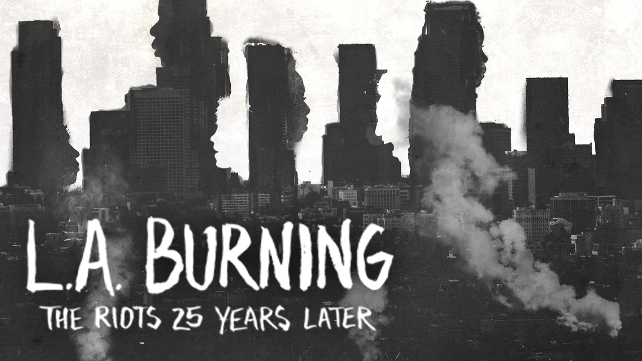 Watch The L.A. Riots: 25 Years Later 2017, Catch Up TV